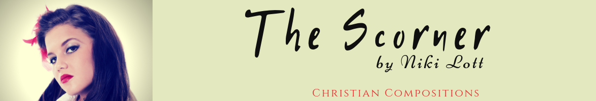 The Scorner | Christian Compositions