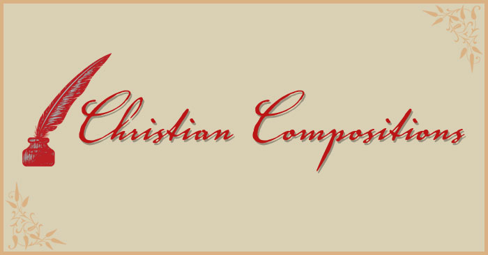 Christian Compositions - Your Source for Conservative Christian Music ...